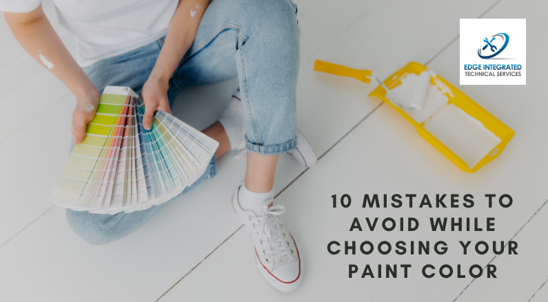 10 Mistakes to avoid while Choosing Your Paint color 10 Mistakes to avoid while Choosing Your Paint color