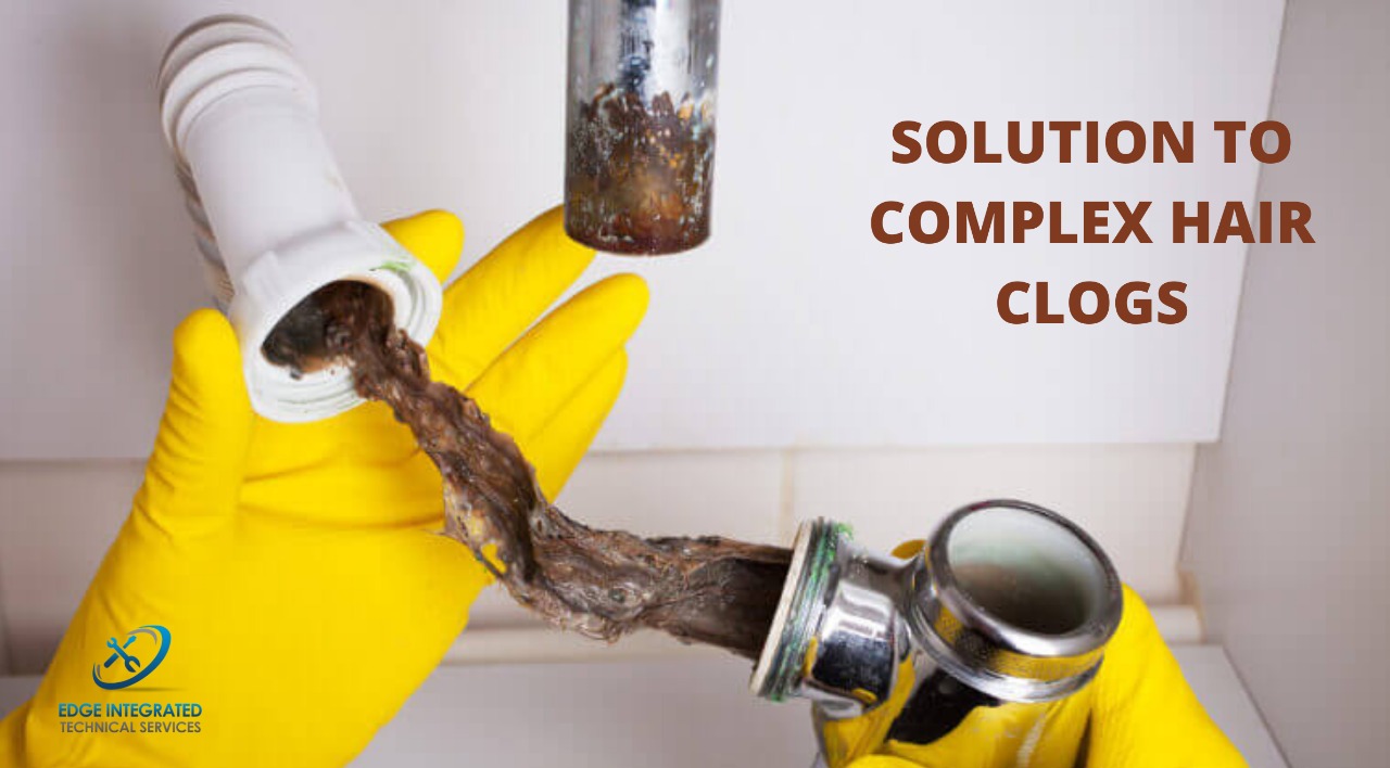 Solution To Complex Hair Clogs - Edge Dxb